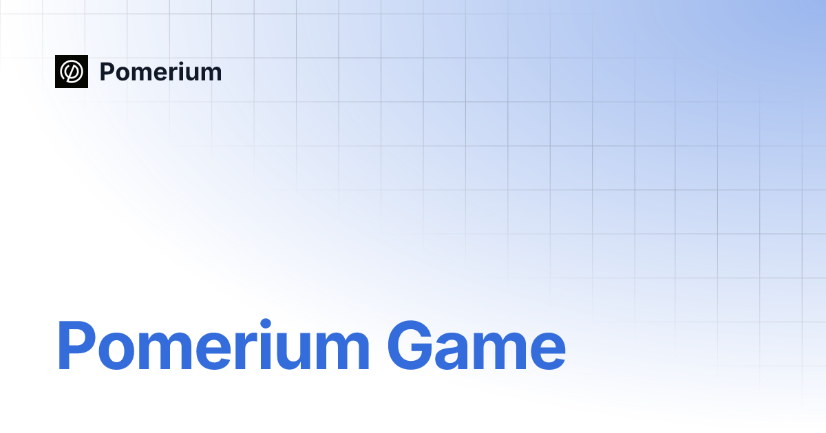 Pomerium Game | Pomerium